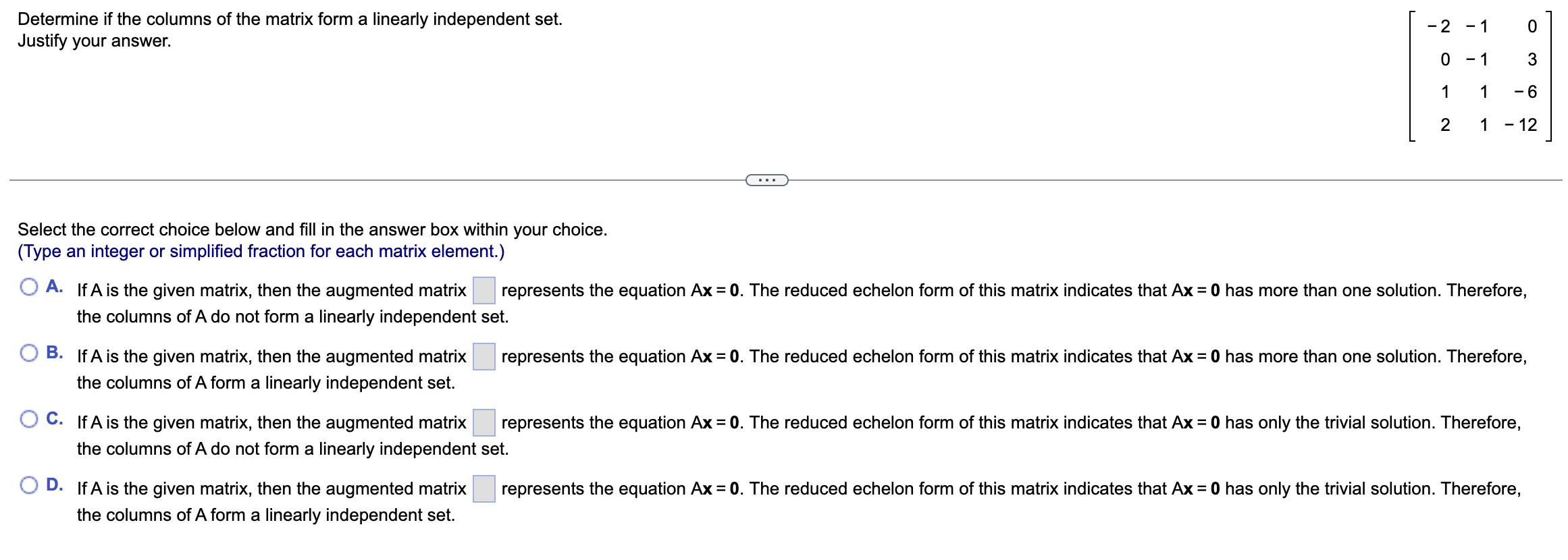 Solved Determine if the columns of the matrix form a | Chegg.com