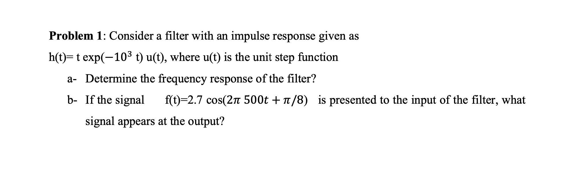 Solved Problem 1: Consider a filter with an impulse response | Chegg.com