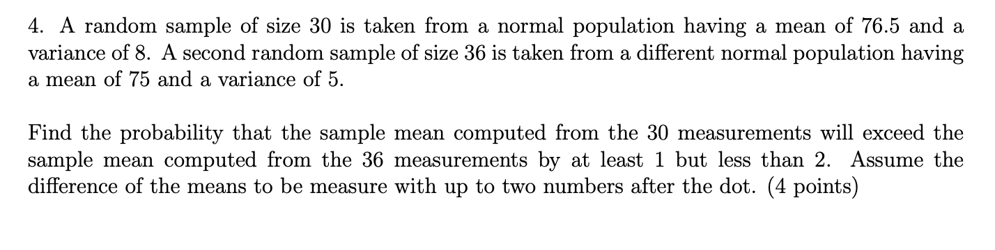 Solved by an EXPERT 4. ﻿A random sample of size 30 ﻿is taken from a ...