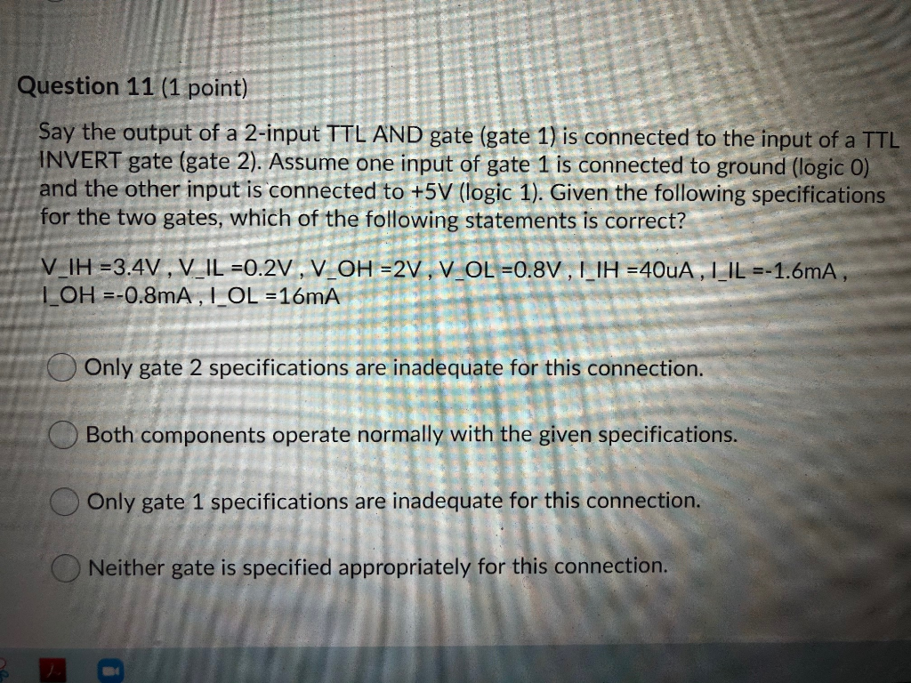 Solved Question 11 (1 point) Say the output of a 2-input TTL | Chegg.com
