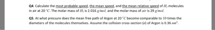 Solved Q4. Calculate the most probable speed, the mean | Chegg.com