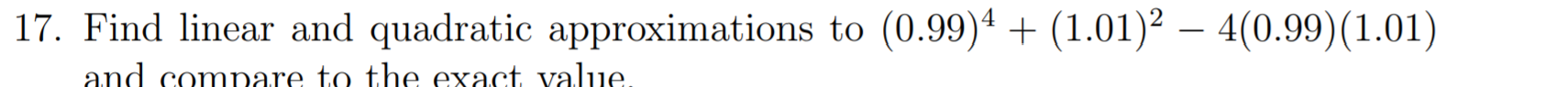 Solved 17. Find linear and quadratic approximations to | Chegg.com