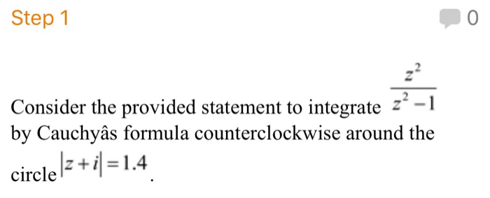Solved Using Cauchy’s Integral Formula. Below | Chegg.com