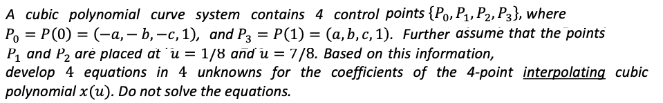 A cubic polynomial curve system contains 4 control | Chegg.com