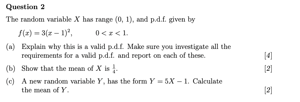 Solved Question 2 The random variable X has range (0, 1), | Chegg.com