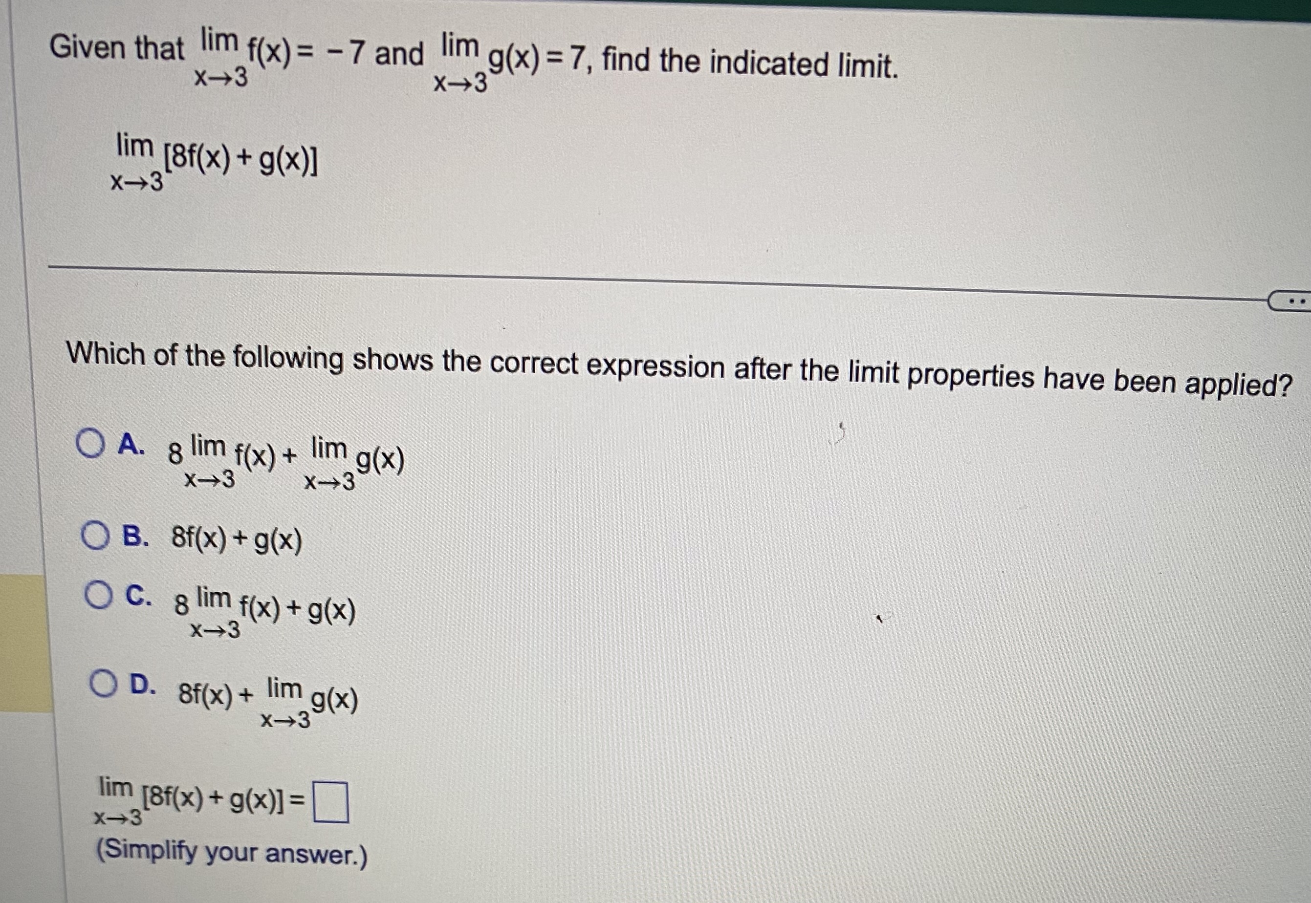 Solved Given that limx→3f(x)=−7 and limx→3g(x)=7, find the | Chegg.com