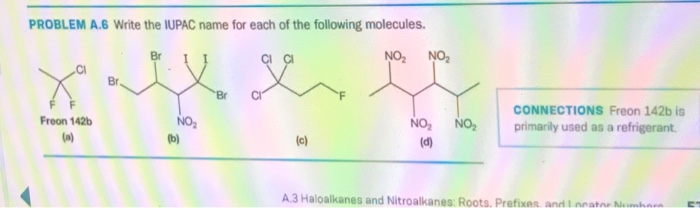Solved PROBLEM A.6 Write the IUPAC name for each of the | Chegg.com