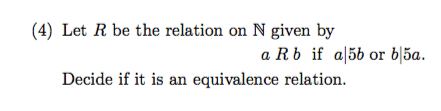 Solved (4) Let R be the relation on N given by a Rb if al5b | Chegg.com