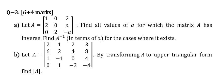 Solved a Q-3: [6+4 marks] 1 0 2 a) Let A = 20 Find all | Chegg.com