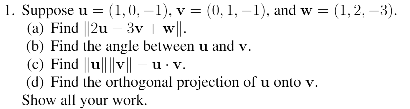 Solved Suppose u=(1,0,-1),v=(0,1,-1), ﻿and w=(1,2,-3).(a) | Chegg.com