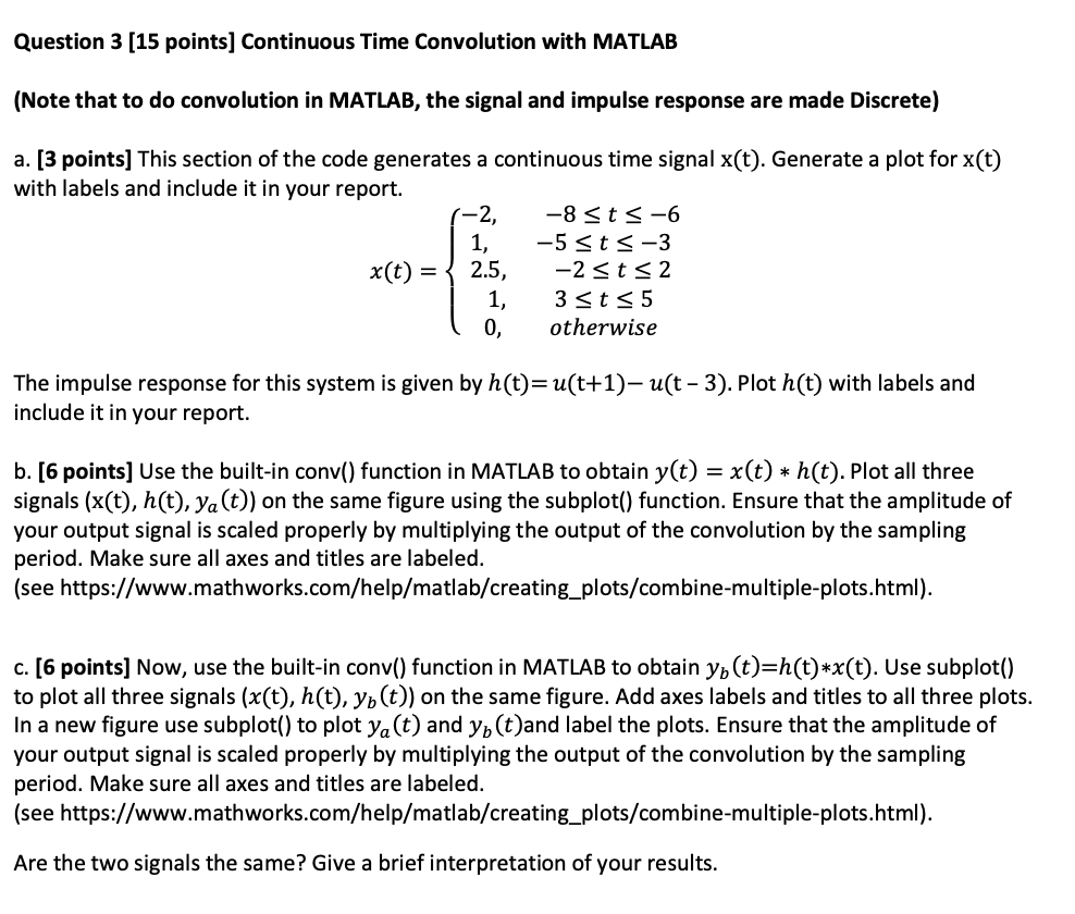 Solved Question 3 (15 points] Continuous Time Convolution | Chegg.com