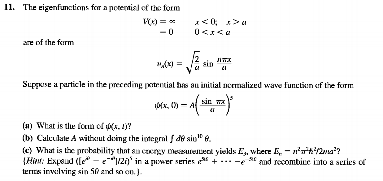 Solved 11. = 0 The eigenfunctions for a potential of the | Chegg.com