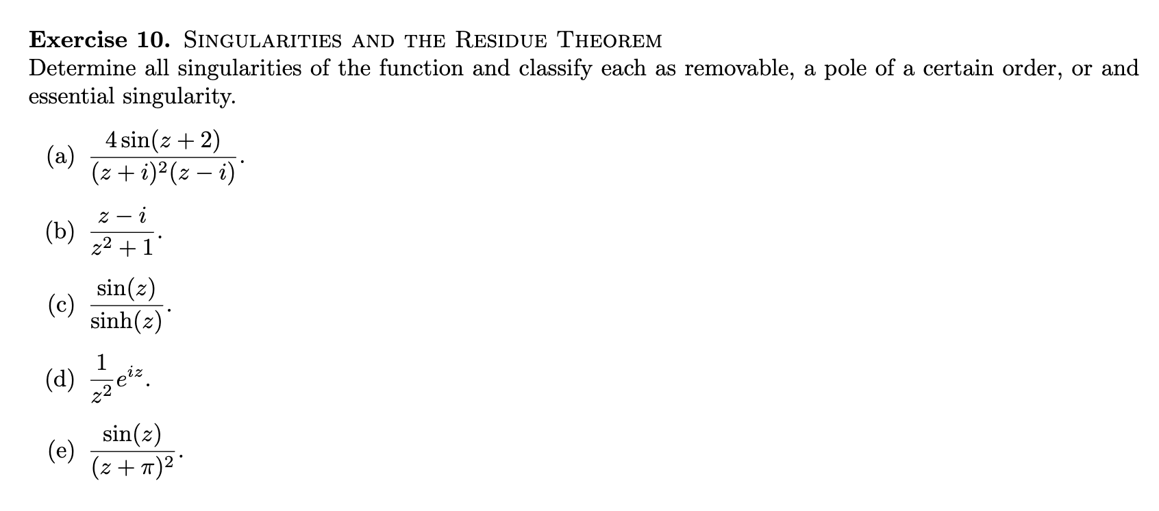 Solved Exercise 10. SINGULARITIES AND THE RESIDUE THEOREM | Chegg.com