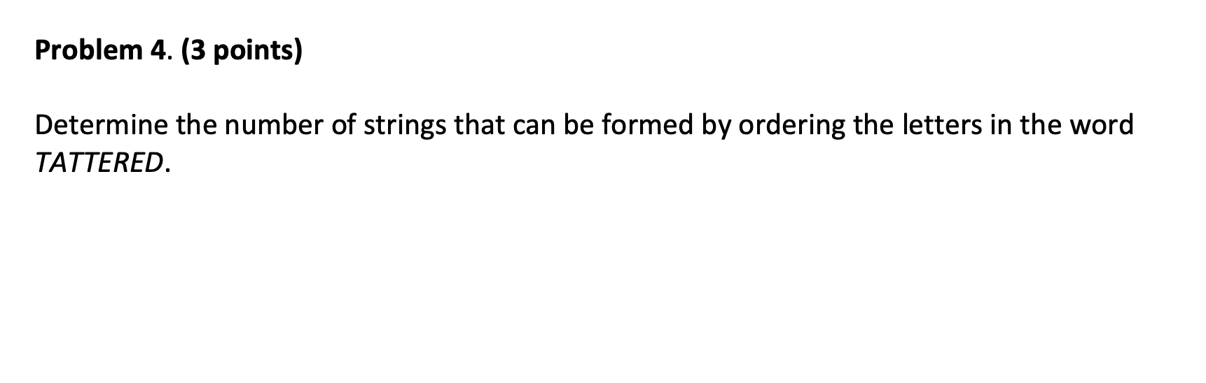 Solved Problem 4. (3 points) Determine the number of strings | Chegg.com
