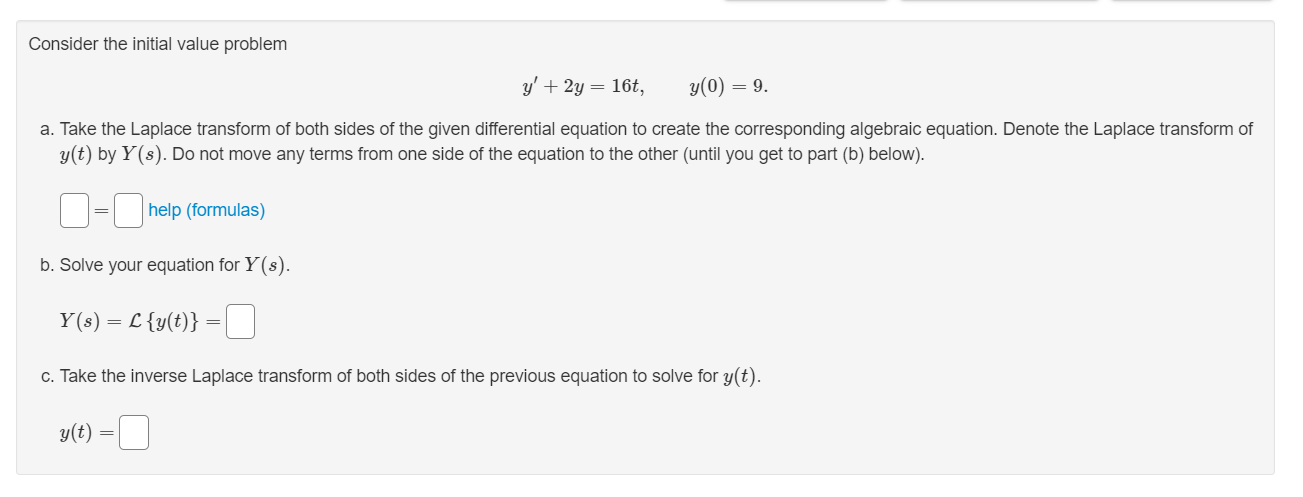 Solved Consider the initial value problem y' + 2y = 16t, | Chegg.com