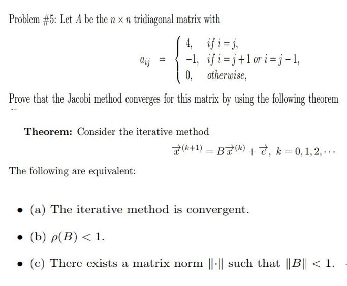 Solved Problem #5: Let A be the n x n tridiagonal matrix | Chegg.com