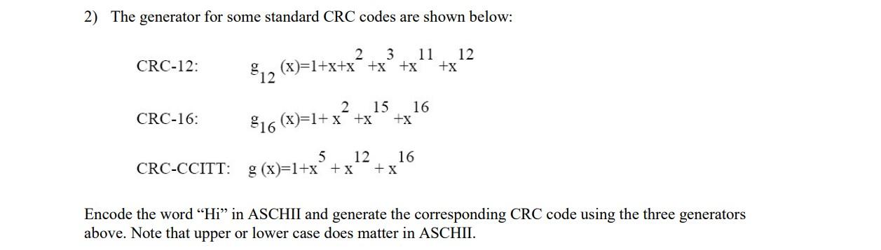 Solved 2) The generator for some standard CRC codes are | Chegg.com