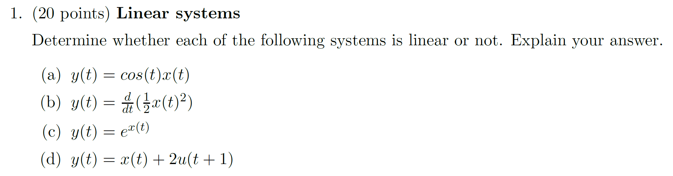 Solved 1. (20 points) Linear systems Determine whether each | Chegg.com