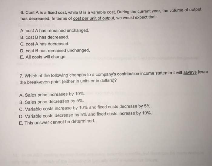 Solved 6. Cost A is a fixed cost, while B is a variable | Chegg.com