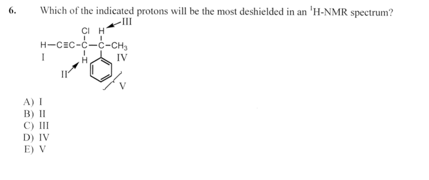 Solved 6. Which of the indicated protons will be the most | Chegg.com