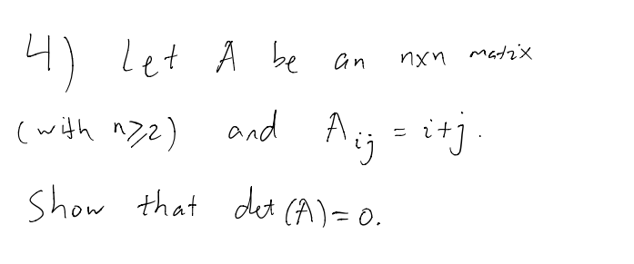 Solved non matrix 4) Let A be an (with 17, 2) and Aij = itj | Chegg.com