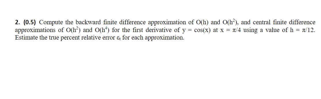 Solved 2. (0.5) Compute the backward finite difference | Chegg.com