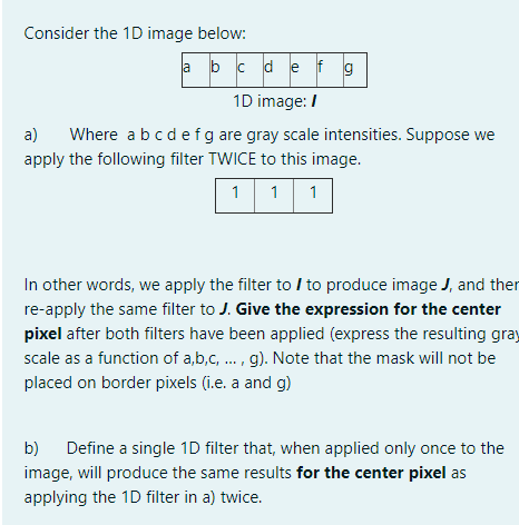 Solved la Consider the 1D image below: a b c d e f g 1D | Chegg.com