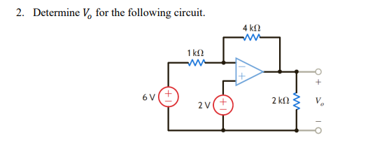 Solved 2. Determine Vo for the following circuit. | Chegg.com