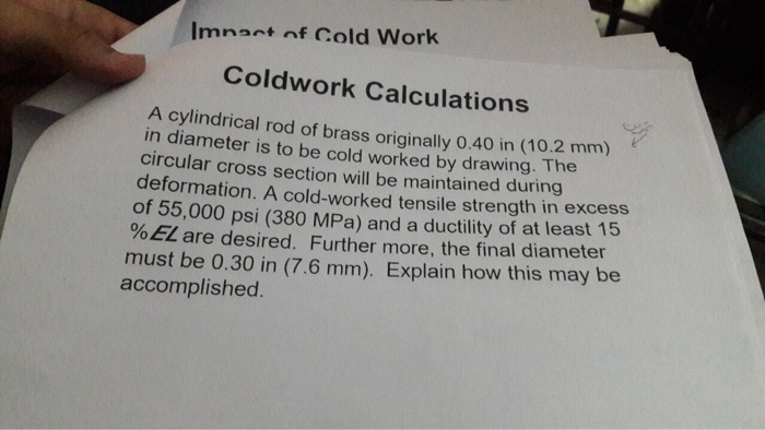 Solved Imnant of Cold Work Coldwork Calculations A | Chegg.com