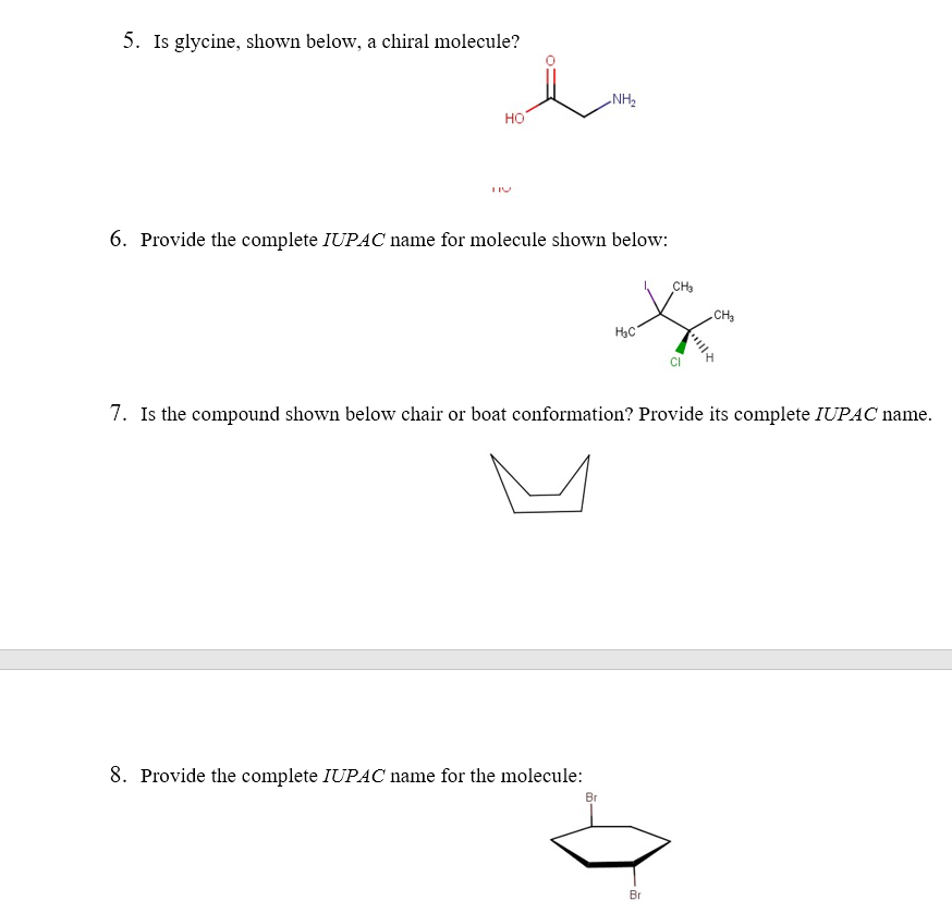 Solved 5. Is glycine, shown below, a chiral molecule? NH, HO | Chegg.com
