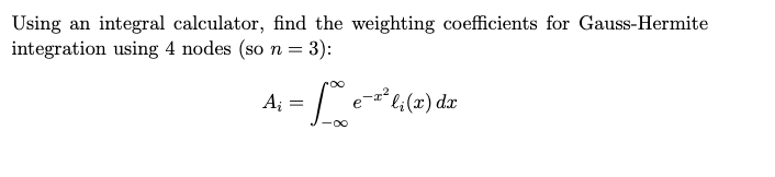 Solved Using an integral calculator, find the weighting | Chegg.com