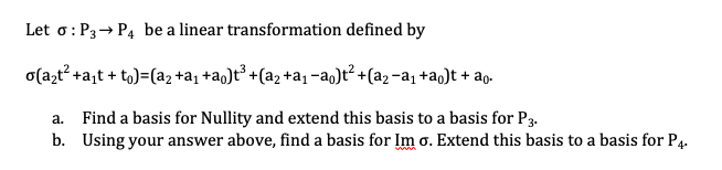 Solved Let o: P3 P4 be a linear transformation defined by | Chegg.com