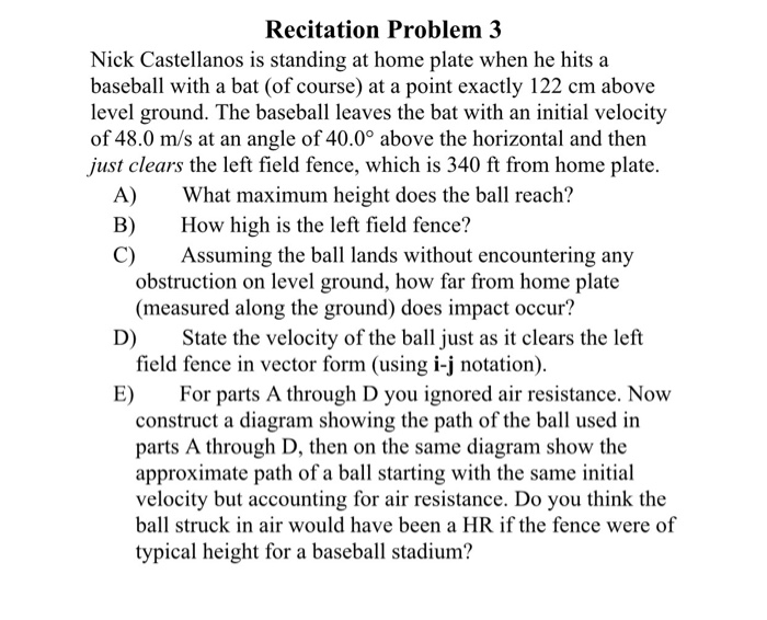 Solved Recitation Problem 3 Nick Castellanos is standing at | Chegg.com