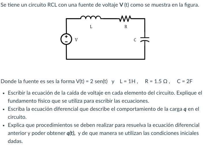 Se tiene un circuito RCL con una fuente de voltaje V | Chegg.com