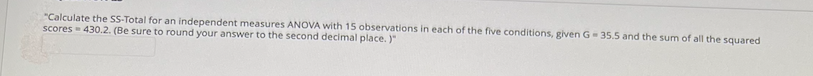 Solved "Calculate the SS-Total for an independent measures | Chegg.com