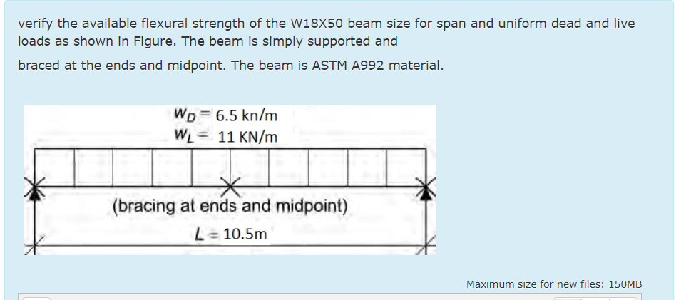 Solved verify the available flexural strength of the W18X50 | Chegg.com