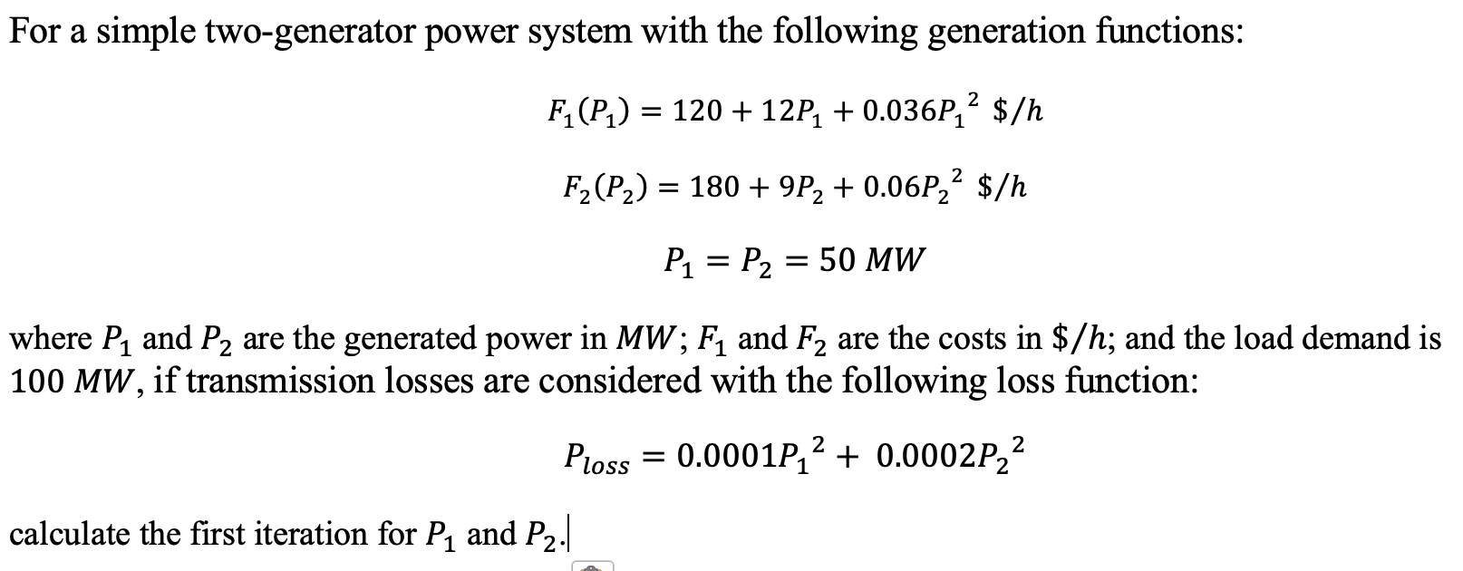 Solved For a simple two-generator power system with the | Chegg.com
