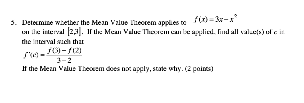 Solved 5. Determine whether the Mean Value Theorem applies | Chegg.com