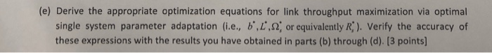 (e) Derive the appropriate optimization equations for | Chegg.com