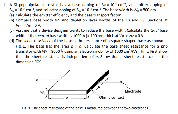 Solved 1. A Si pnp bipolar transistor has a base doping of | Chegg.com