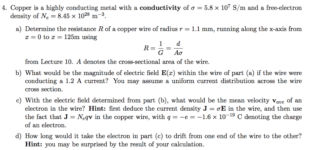 Solved 4. Copper is a highly conducting metal with a | Chegg.com