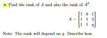 Solved Find the rank of A and also the rank of AT. | Chegg.com