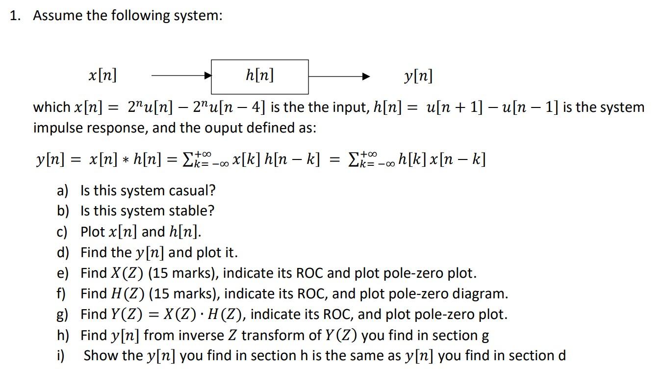 Solved 1. Assume the following system: x[n] h[n] y[n] = - - | Chegg.com