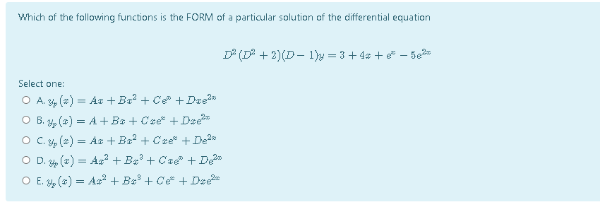 Solved Which of the following functions is the FORM of a | Chegg.com