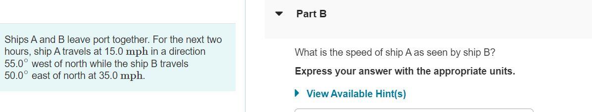 Solved Ships A and B leave port together. For the next two | Chegg.com