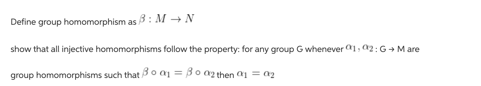 Solved Define group homomorphism as 8:M + N show that all | Chegg.com