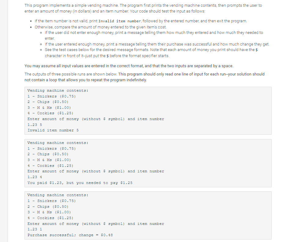 Solved This program implements a simple vending machine. The | Chegg.com