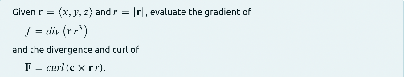 Solved Given 𝐫= 𝑥,𝑦,𝑧 r= x,y,z and 𝑟=|𝐫|r=|r|, | Chegg.com Solved Given 𝐫= 𝑥,𝑦,𝑧 r= x,y,z and 𝑟=|𝐫|r=|r|, | Chegg.com