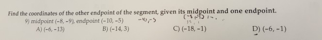 Solved Find the coordinates of the other endpoint of the | Chegg.com