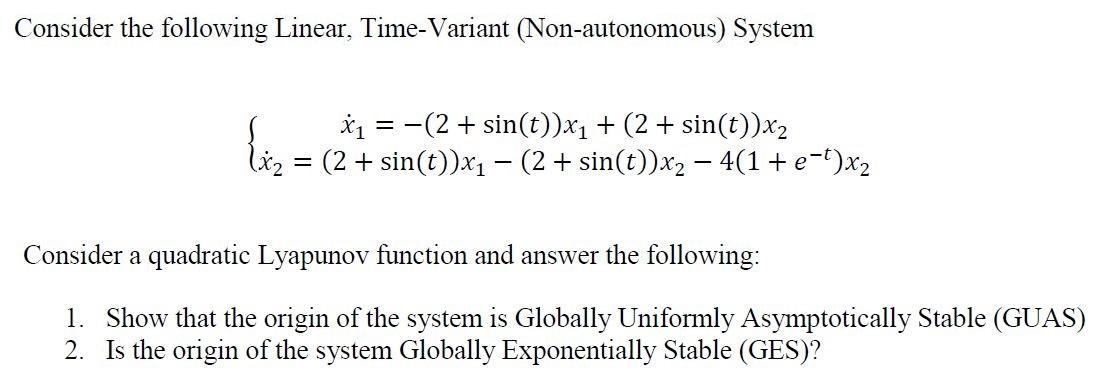 Solved Consider the following Linear, Time-Variant | Chegg.com